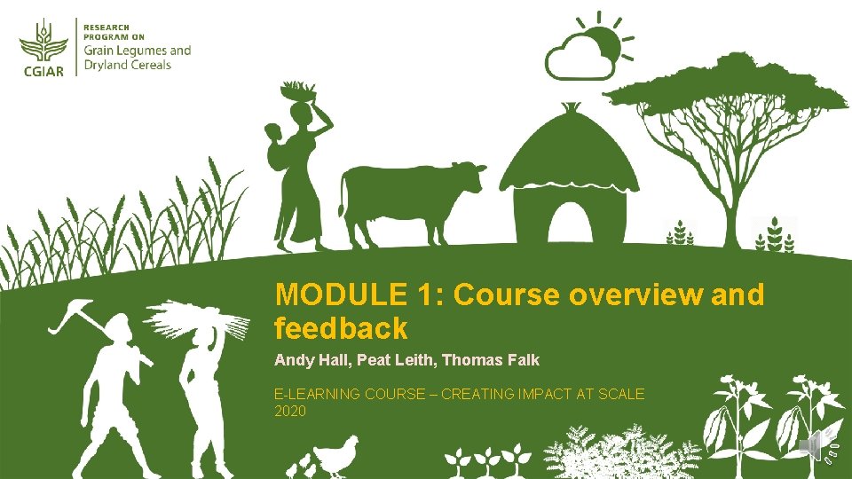 MODULE 1 Course overview and feedback Andy Hall