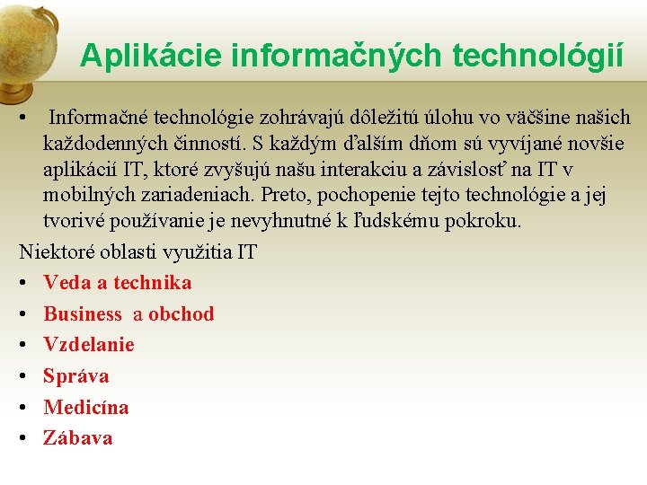 Tma Predmet Informatika 1 Informatika v rznych oblastiach