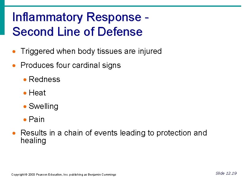 Nonspecific Body Defenses Body surface coverings Intact skin