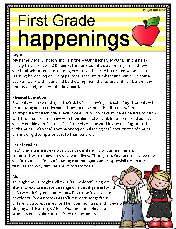 First Grade happenings My On My name is