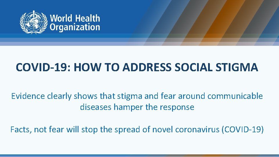 COVID19 HOW TO ADDRESS SOCIAL STIGMA Evidence clearly