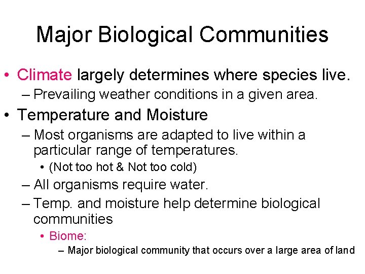 Ecosystems and Biological Communities Chapter 4 How Organisms