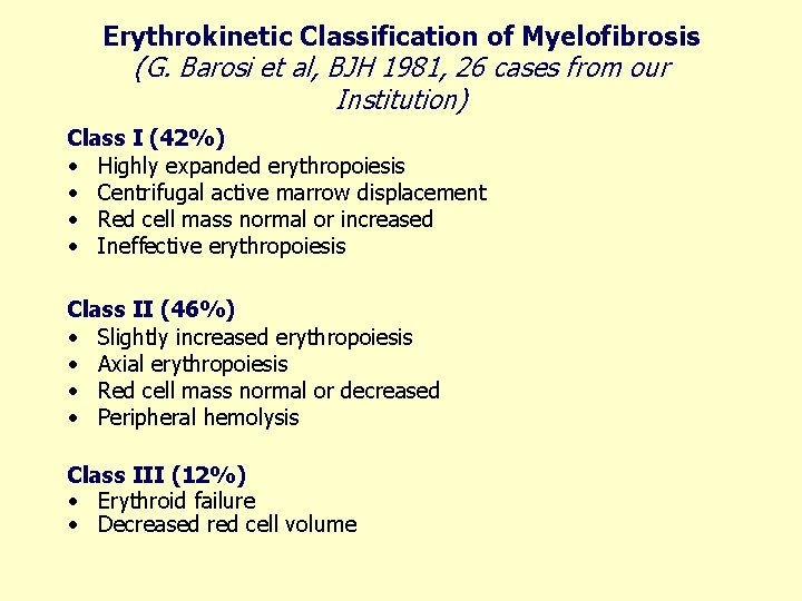 MYELOFIBROSIS THE ITALIAN EXPERIENCE Giovanni Barosi IRCCS Policlinico