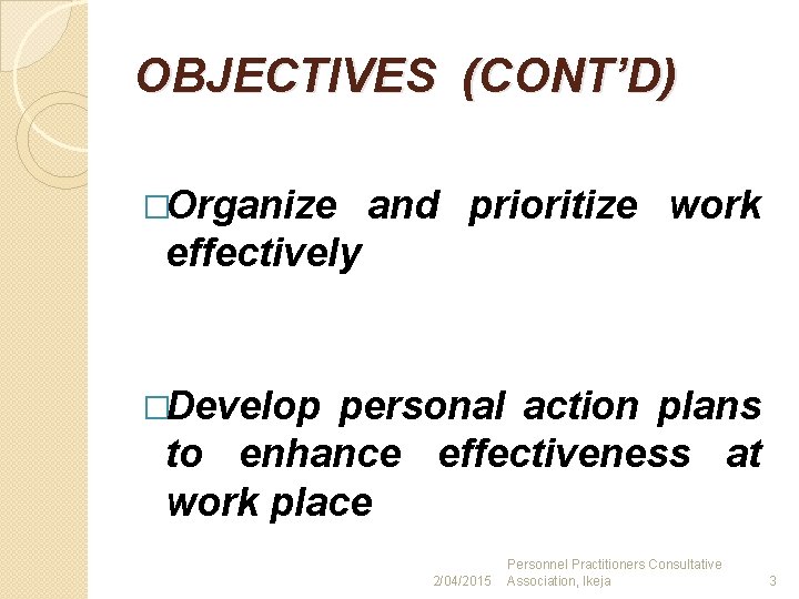 IMPROVING PERSONAL EFFECTIVENESS WORKPLACE Presentation by Ifeoma C