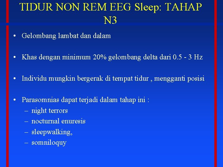 Neurobiologi Tidur dan Terjaga Sumber Neurobiology of Sleep