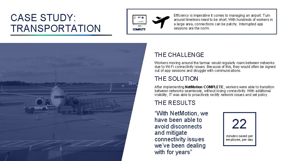 CASE STUDY TRANSPORTATION COMPLETE Efficiency is imperative it