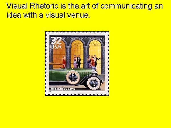 Visual Rhetoric is the art of communicating an