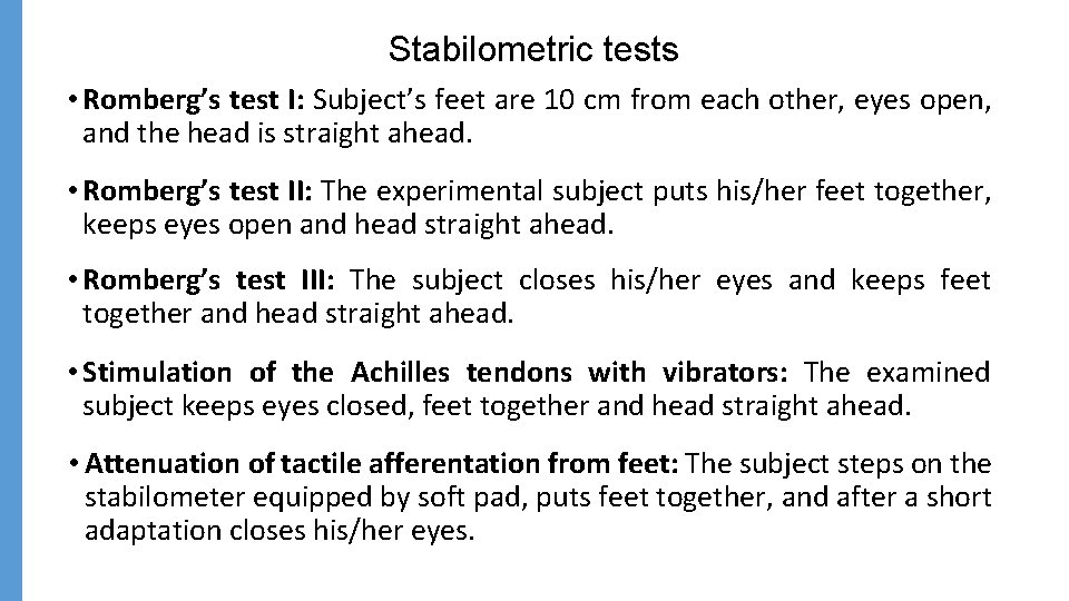 XXIX Erect posture examination using stabilometry Physiology II