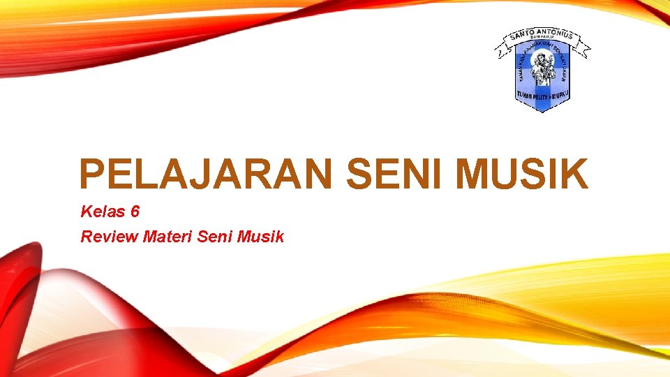 PELAJARAN SENI MUSIK Kelas 6 Review Materi Seni