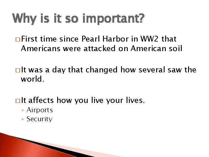 September 11 2001 Why is it so important