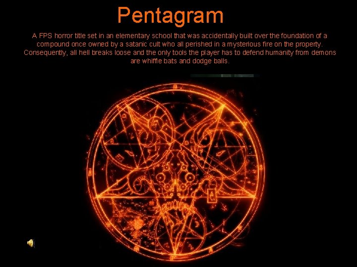 Pentagram A FPS horror title set in an