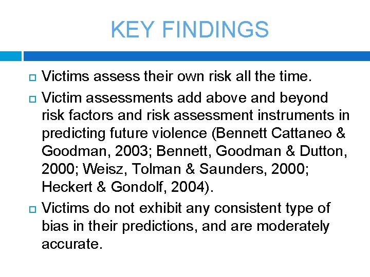 RISK ASSESSMENT AND INTIMATE PARTNER VIOLENCE BRIDGING RESEARCH
