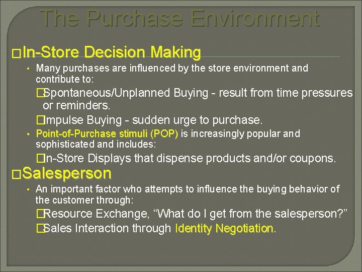 Buying and Disposing Introduction Making a purchase is