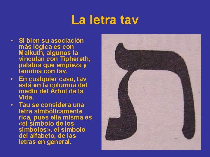 22 Tav La letra tav El Zohar declara