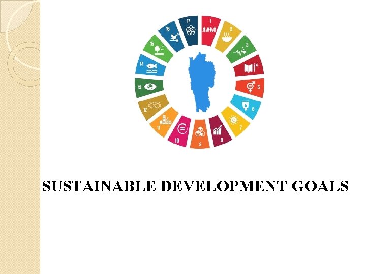SUSTAINABLE DEVELOPMENT GOALS INTRODUCTION The 70 th United