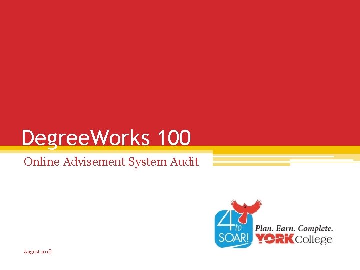 Degree Works 100 Online Advisement System Audit August degree-works-100-online-advisement-system-audit-august