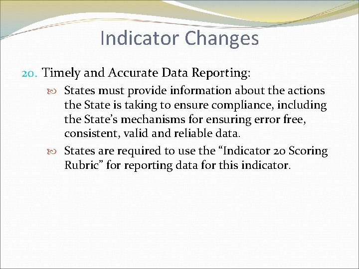IDEA 2004 Part B Changes to the Indicator