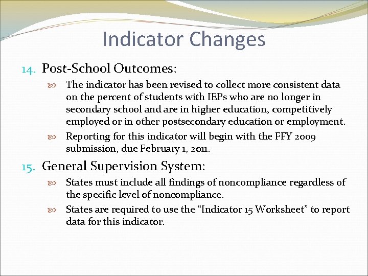 IDEA 2004 Part B Changes to the Indicator