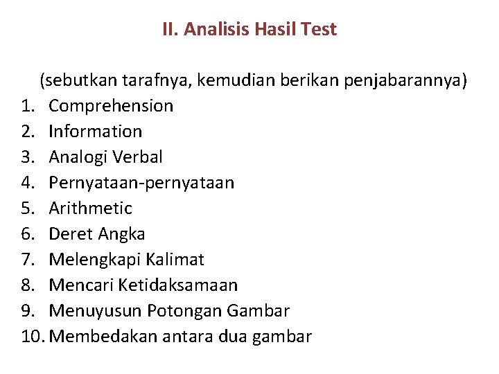PSIKOLOGI DIAGNOSTIK V INTERPRETASI PEMBUATAN LAPORAN TES KEMAMPUAN