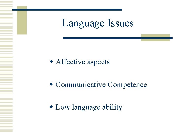 Meeting the Needs of Second Language Learners in
