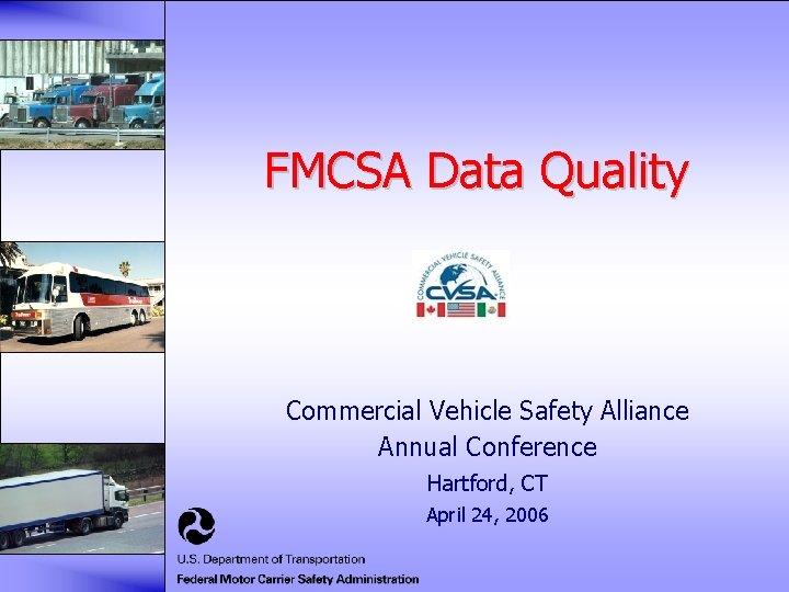 FMCSA Data Quality Commercial Vehicle Safety Alliance Annual