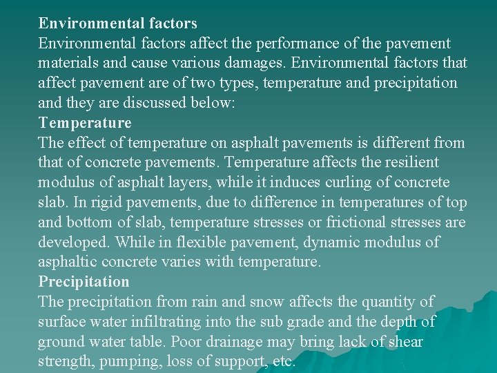 INTRODUCTION Basically all hard surfaced pavement types can