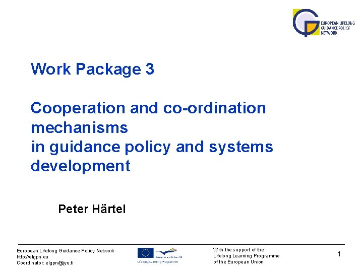 Work Package 3 Cooperation and coordination mechanisms in