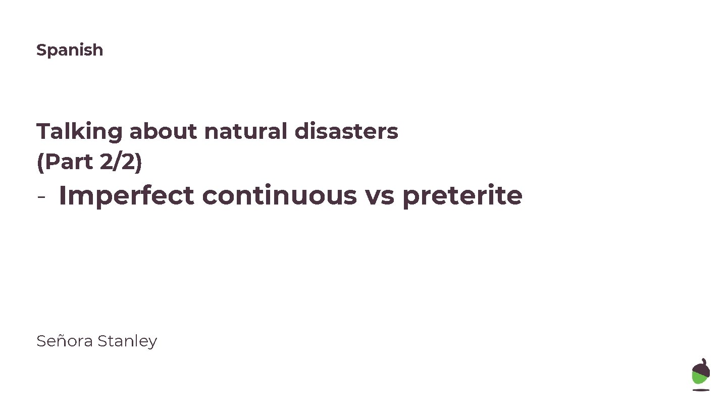 Spanish Talking about natural disasters Part 22 Imperfect