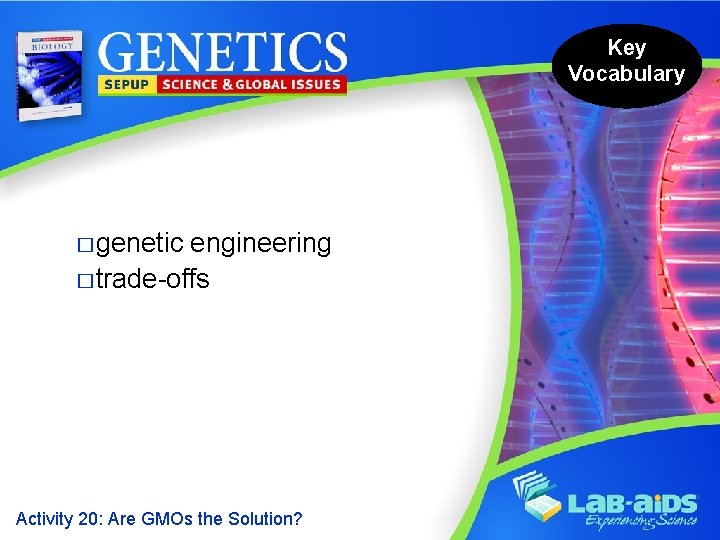 Activity 20 Are GMOs the Solution LIMITED LICENSE