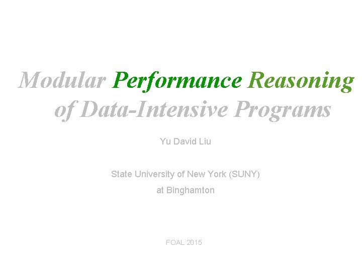 Modular Performance Reasoning of DataIntensive Programs Yu David