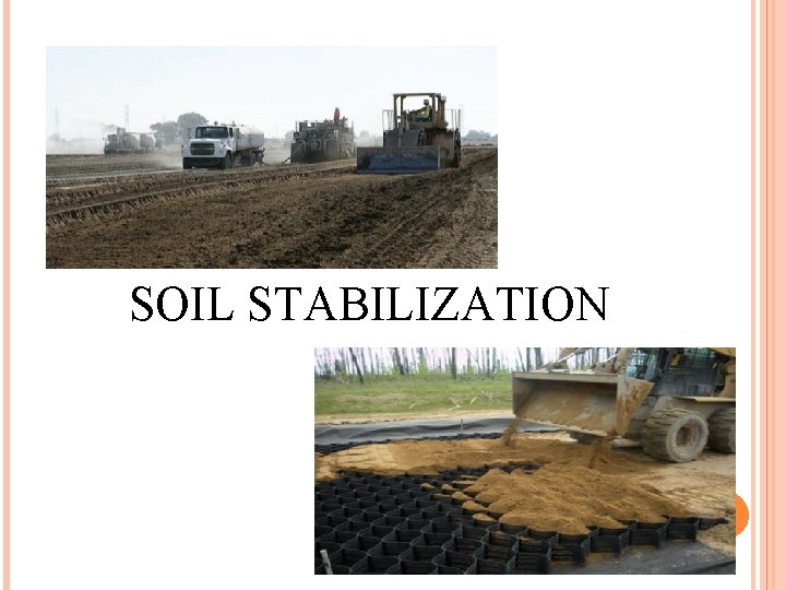 SOIL STABILIZATION Source flojects in CONTENTS Introduction Objectives