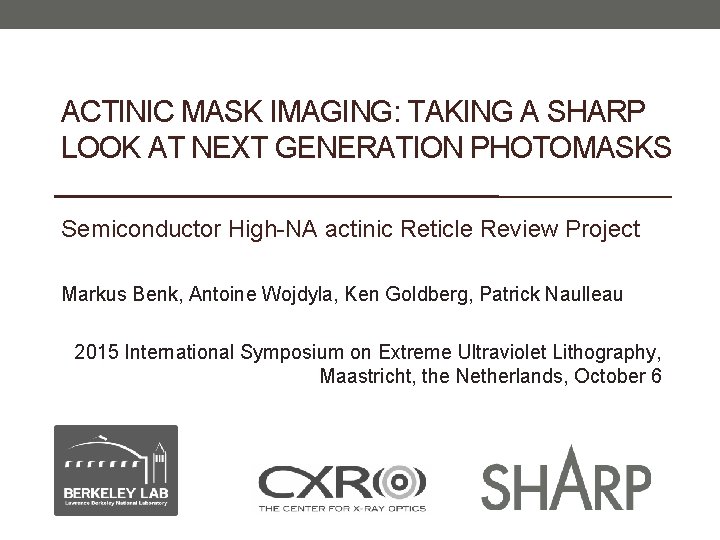ACTINIC MASK IMAGING TAKING A SHARP LOOK AT
