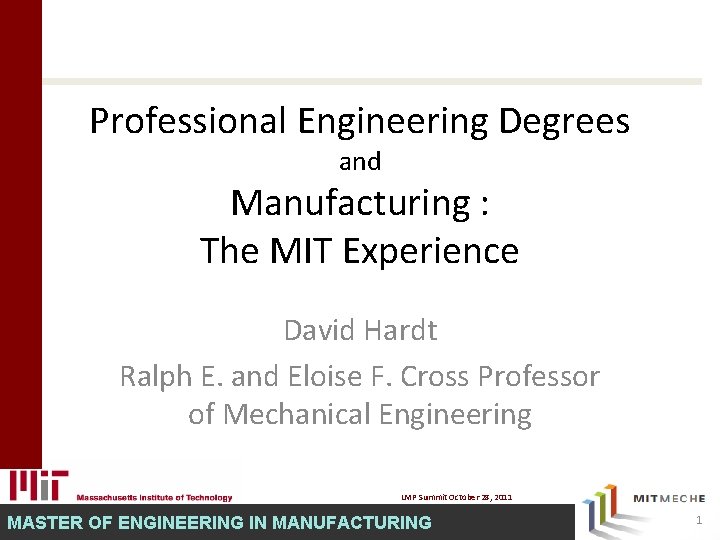 Professional Engineering Degrees and Manufacturing The MIT Experience
