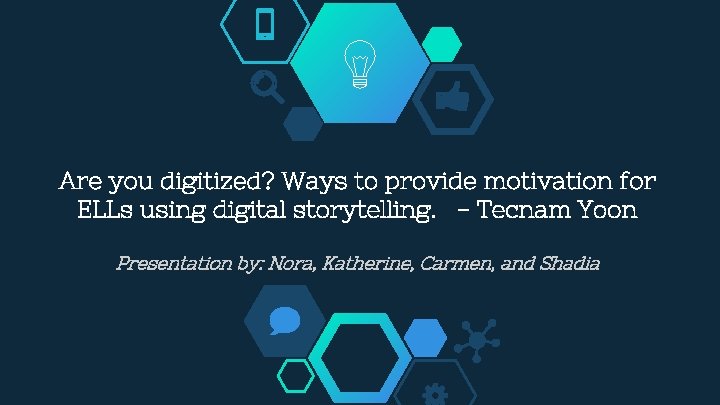 Are you digitized Ways to provide motivation for