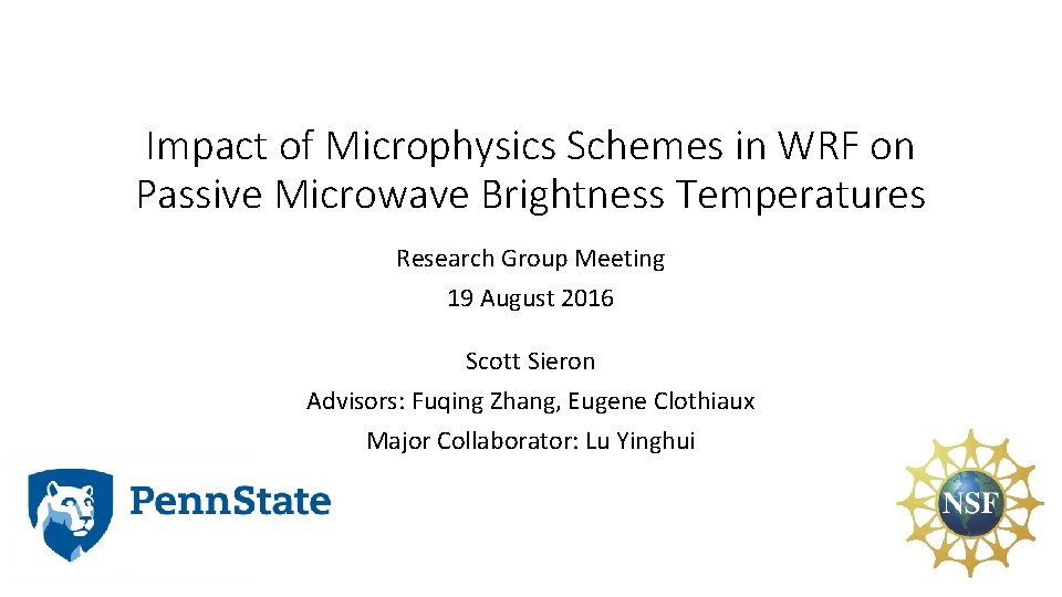 Impact of Microphysics Schemes in WRF on Passive