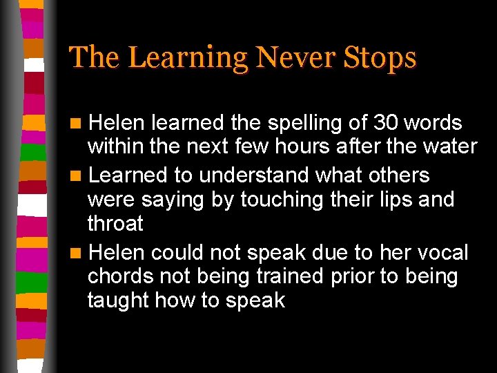 The Life of Helen Keller About Helen n
