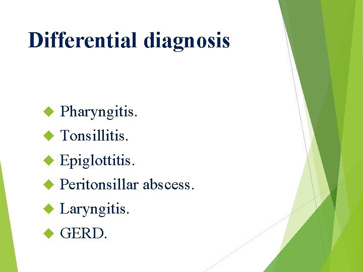 Management of Sore Throat Objectives Enumerate causes of