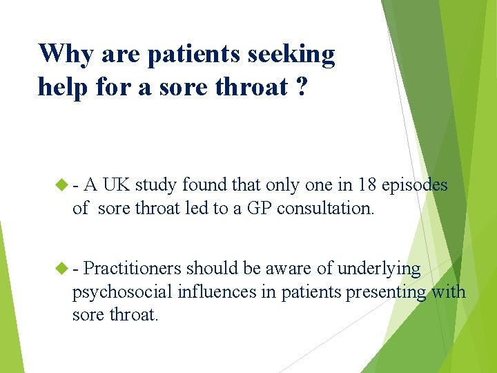 Management of Sore Throat Objectives Enumerate causes of