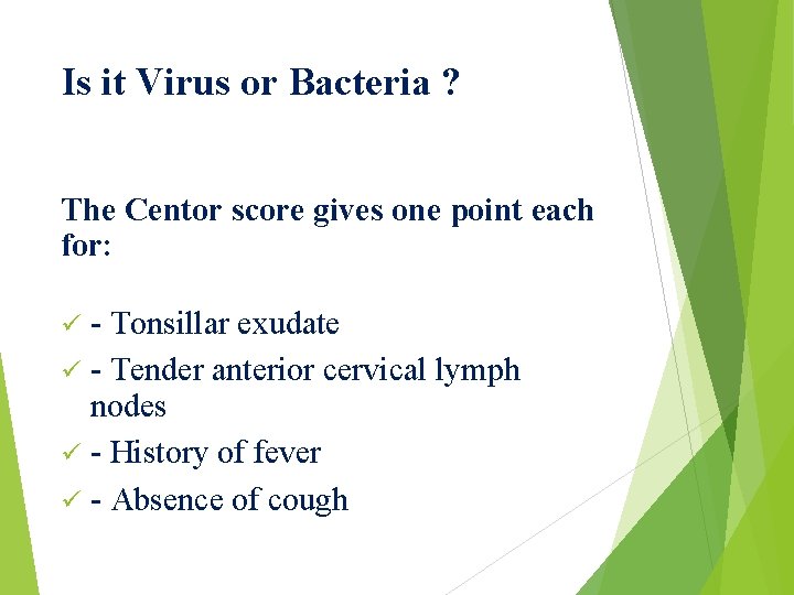 Management of Sore Throat Objectives Enumerate causes of