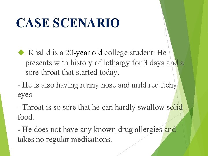 Management of Sore Throat Objectives Enumerate causes of