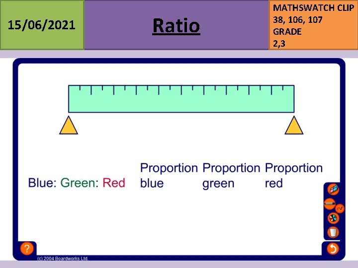 15062021 Ratio MATHSWATCH CLIP 38 106 107 GRADE
