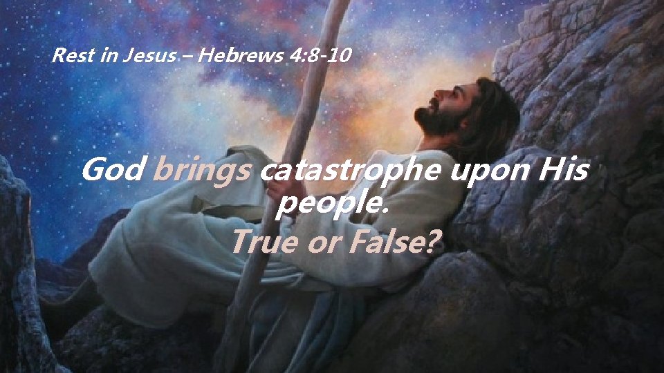 Rest in Jesus Hebrews 4 8 10 Rest