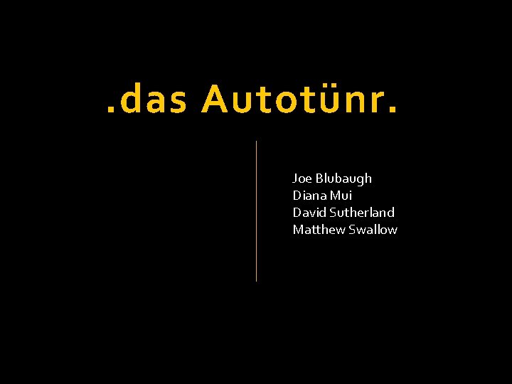 das Autotnr Joe Blubaugh Diana Mui David Sutherland