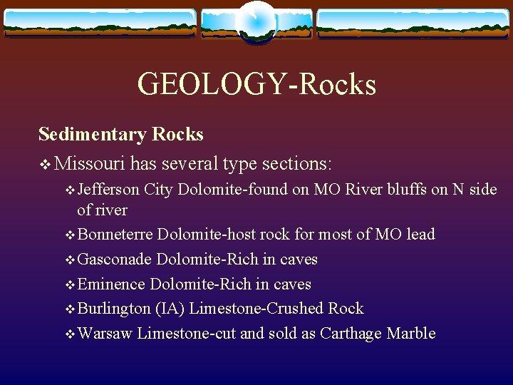 GEOLOGY CMU Bill Palmer Lecture 16 Missouri Geology