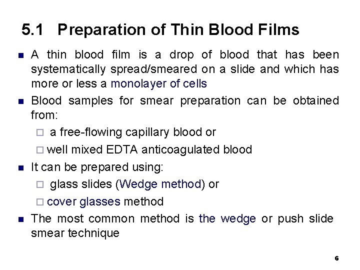 CHAPTER 5 Preparation of Blood Smear Objectives After