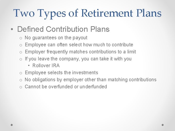 Retirement Planning Two Types of Retirement Plans Defined