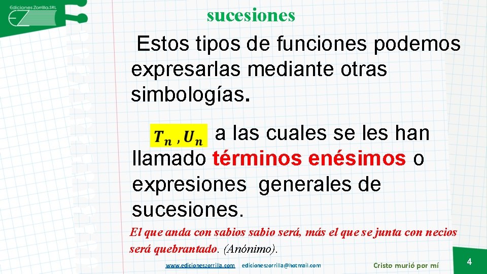 SERIES SUCESIONES Conceptos y aplicaciones sucesiones Una sucesin