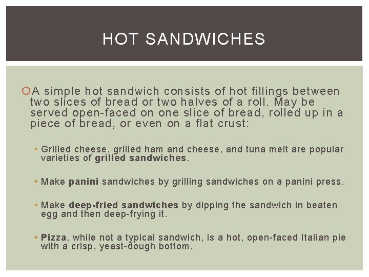 SANDWICHES Chapter 1 Breakfast Foods Sandwiches BASIC KINDS