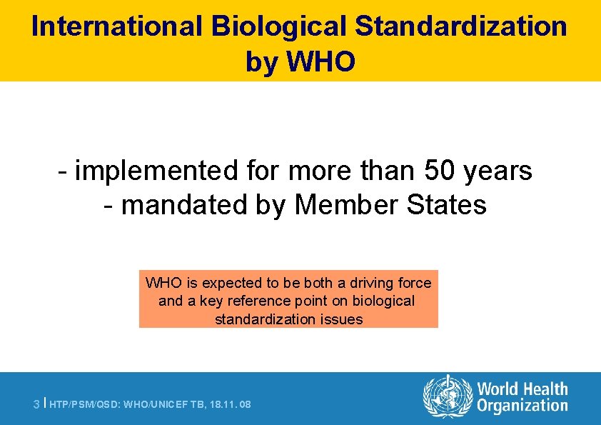 WHO Norms and Standards Blood Products related Biologicals