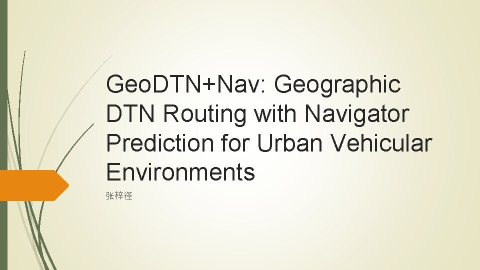 Geo DTNNav Geographic DTN Routing with Navigator Prediction